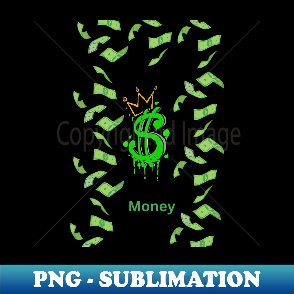 King of money - PNG Transparent Sublimation Design - Bold & | Inspire ...