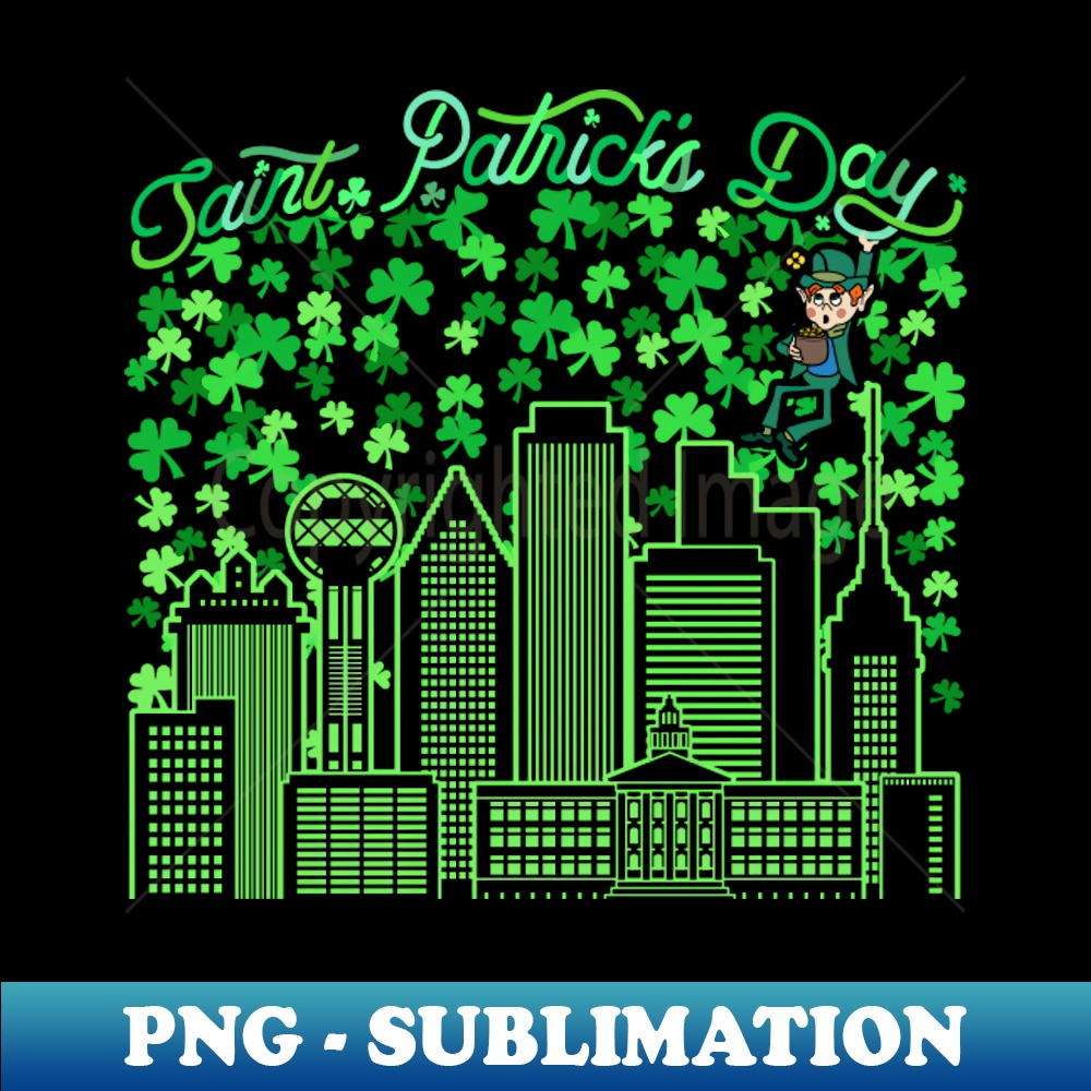Saint Patricks Day Dallas Texas - High-Resolution PNG Sublim - Inspire ...
