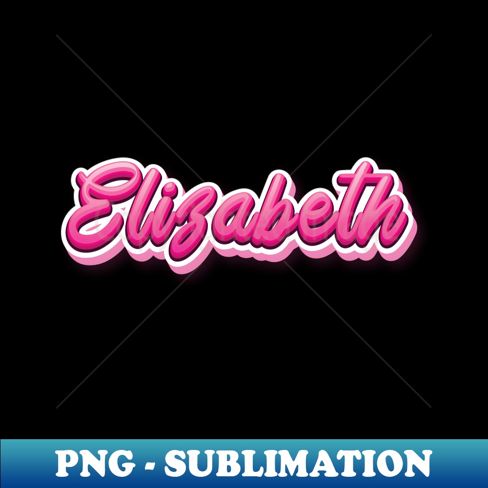 Elizabeth My Name Is Elizabeth Pink - PNG Sublimation Digita | Inspire ...