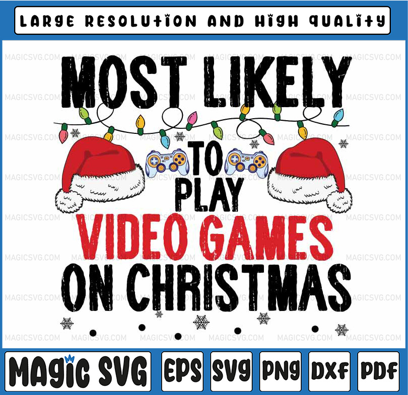 Most Likely To Miss Christmas While Gaming Christmas Gamer S | Inspire ...