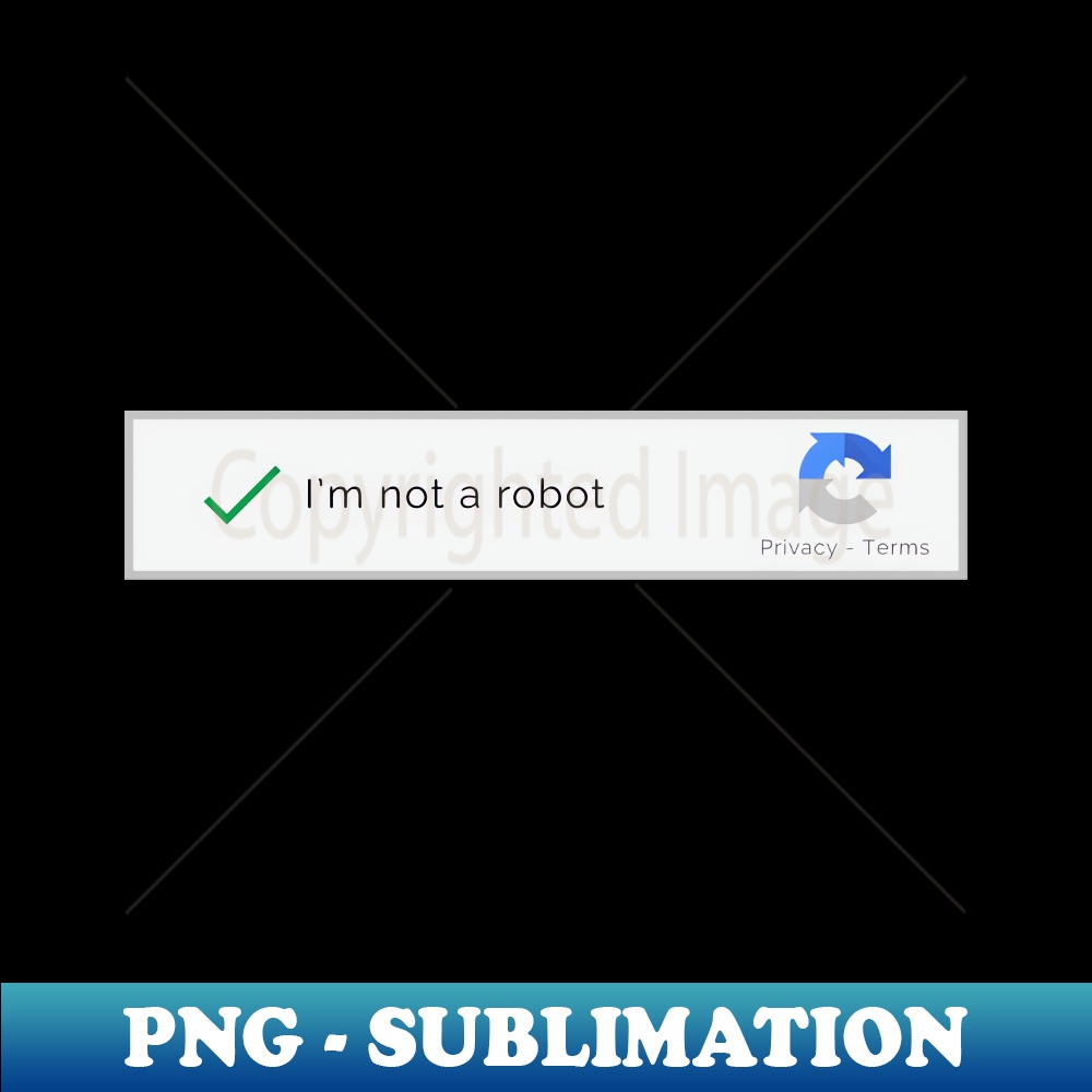 Im Not A Robot CAPTCHA Failure I might be a robot - PNG Tran | Inspire ...