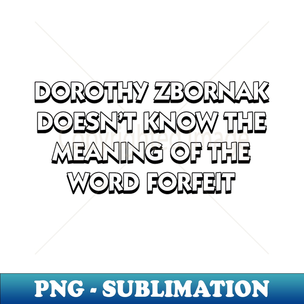 Dorothy Zbornak doesnt know the meaning of the word forfeit | Inspire ...
