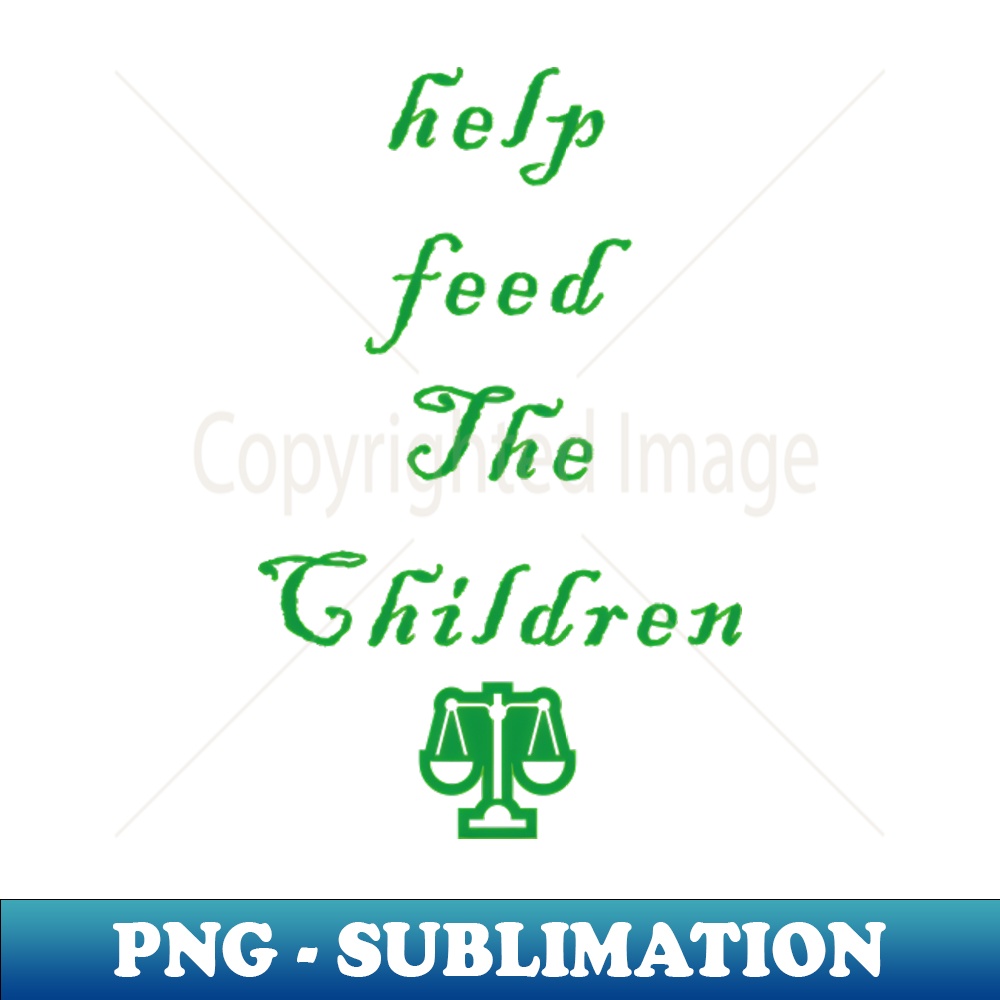 Help feed the children - Retro PNG Sublimation Digital Downl | Inspire ...