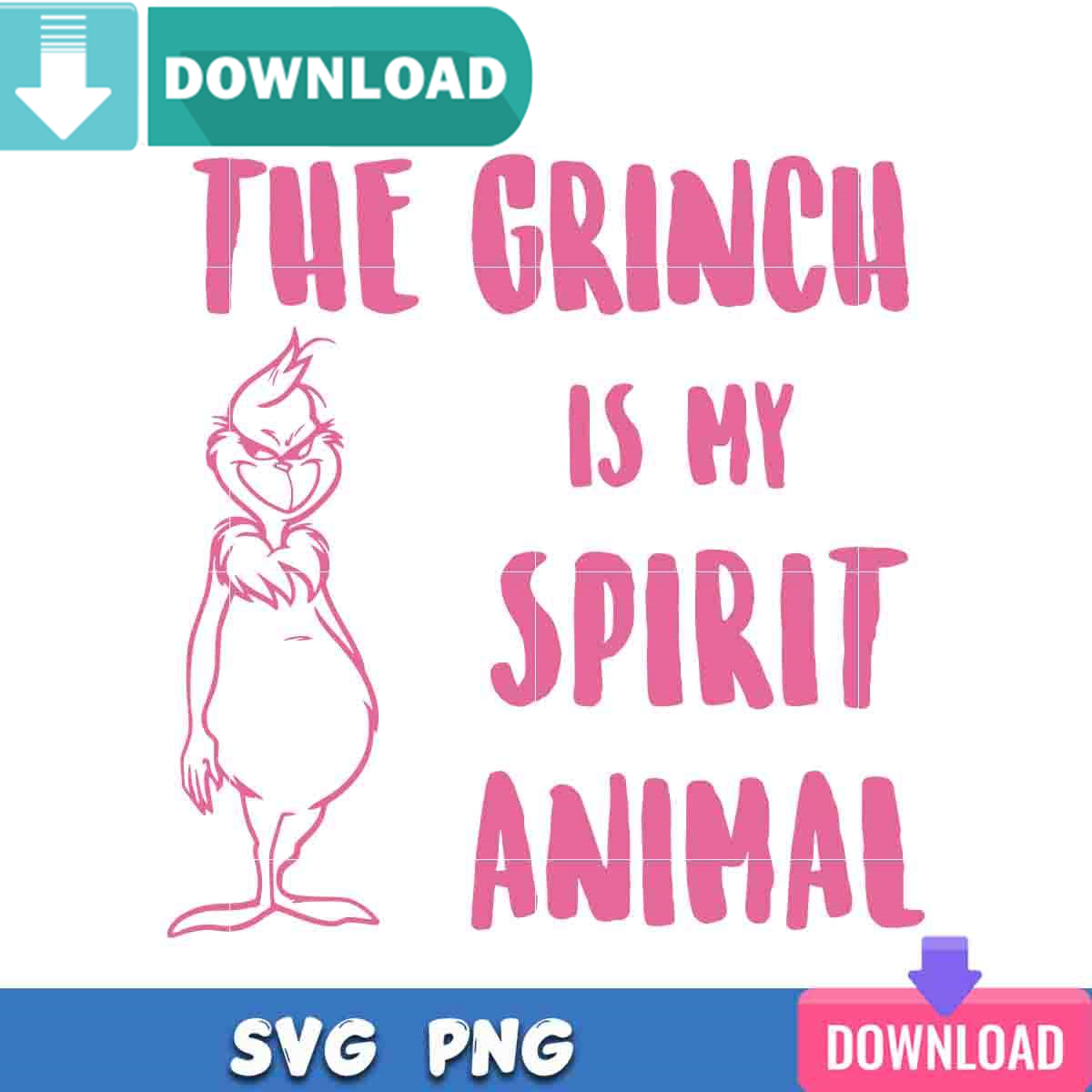 The Grinch Is My Spirit Animal SVG Perfect Files Design | Inspire Uplift