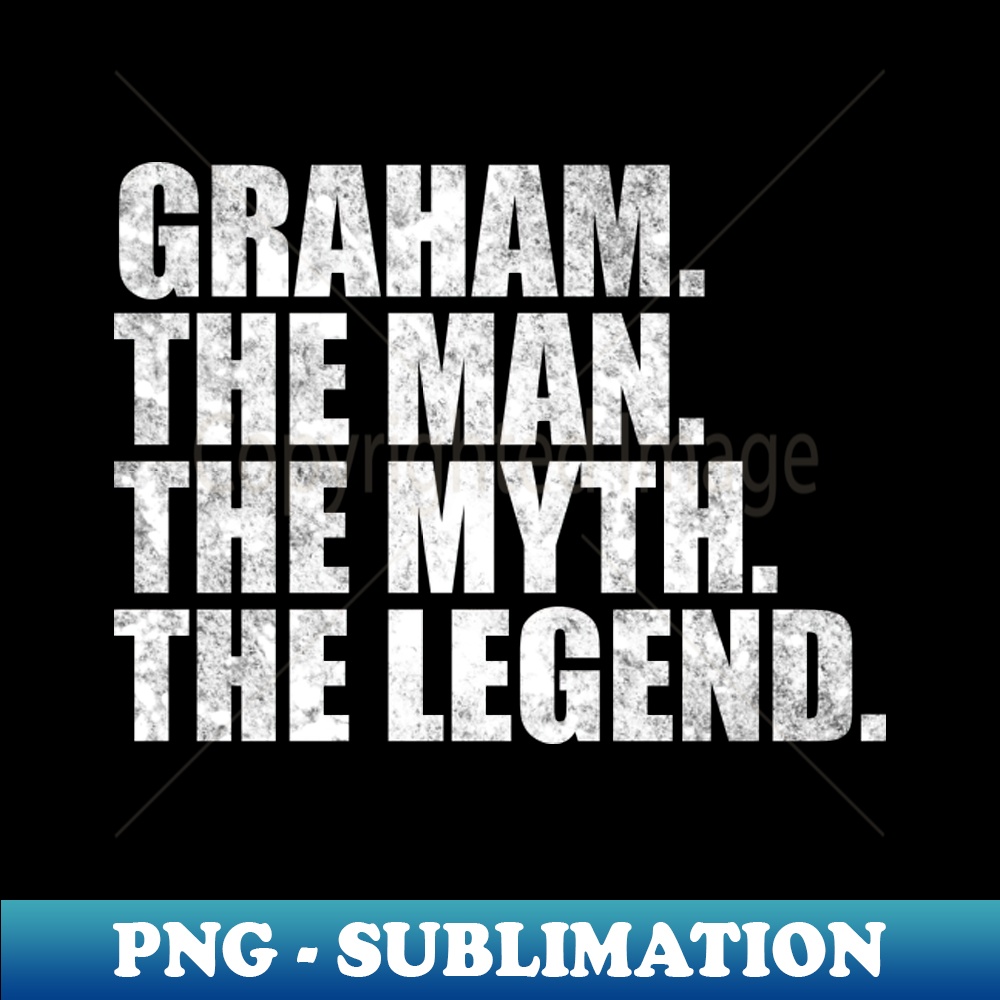 Graham Legend Graham Name Graham given name - PNG Sublimatio | Inspire ...