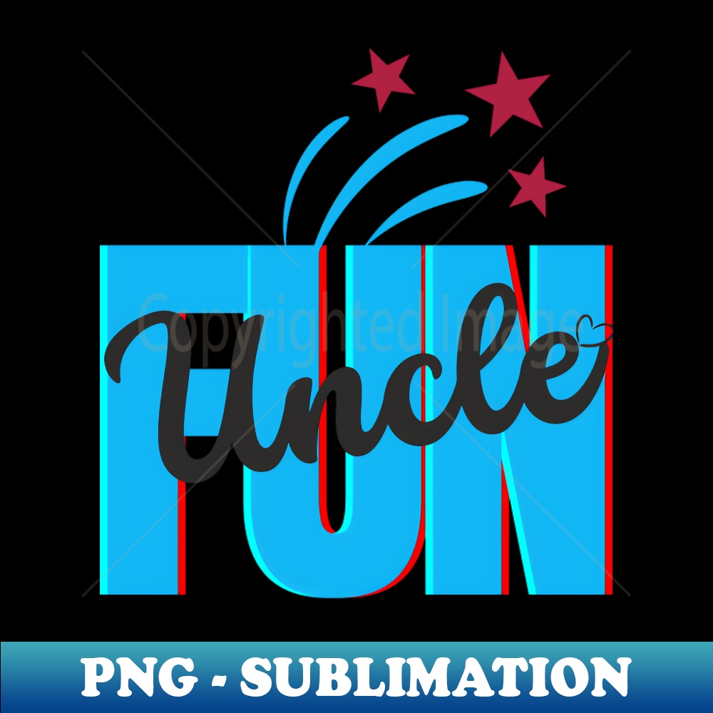 Fun Uncle - Premium Sublimation Digital Download - Capture I | Inspire ...