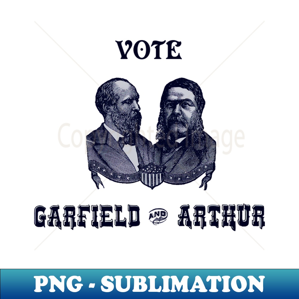 1880 Vote Garfield and Arthur - Trendy Sublimation Digital D | Inspire ...