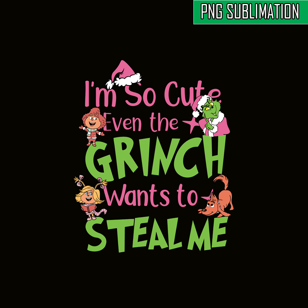 I'm So Cute Even The Grinch Svg | Inspire Uplift