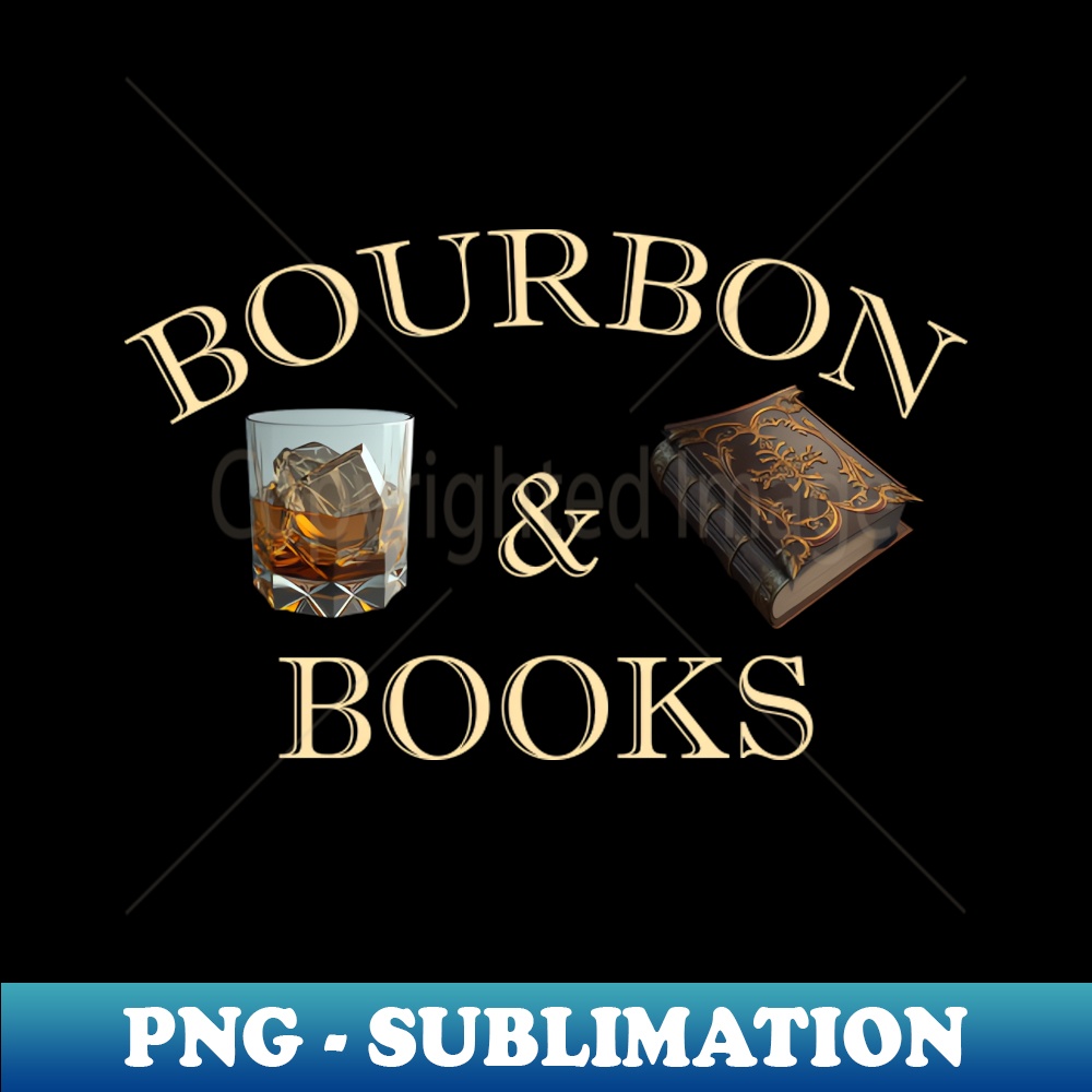 Bourbon and Books v01 - Instant Sublimation Digital Download | Inspire ...