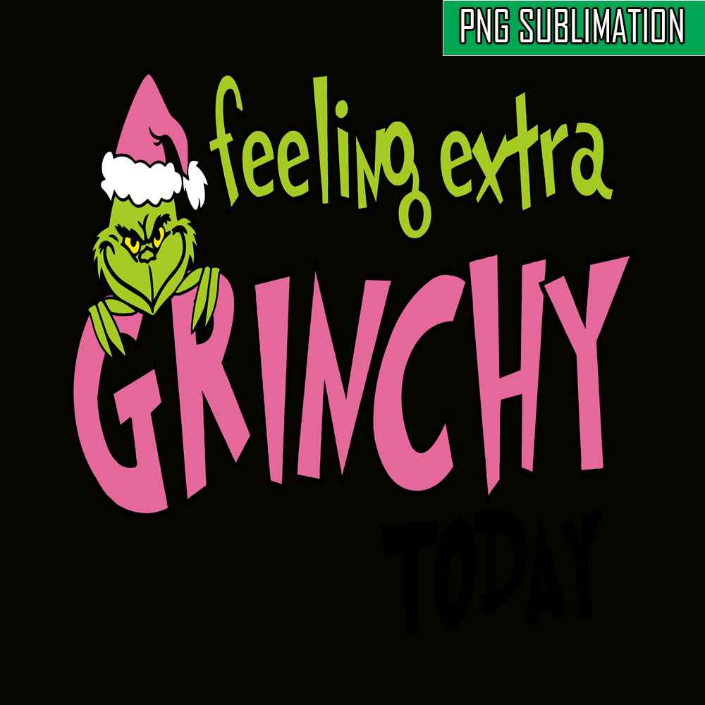 Feeling Extra Grinchy Today SVG - Inspire Uplift