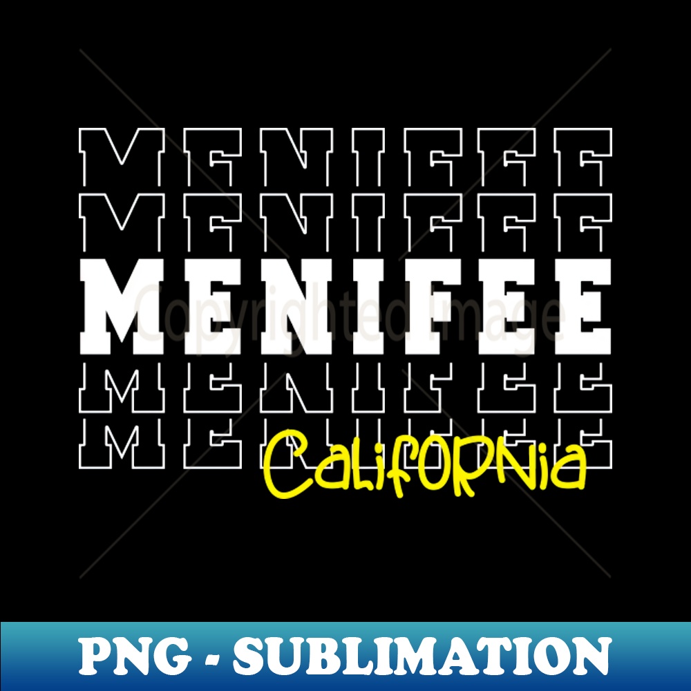 Menifee city California Menifee CA - PNG Sublimation Digital | Inspire ...