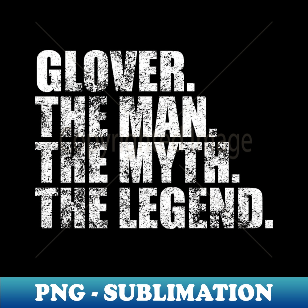 Glover Legend Glover Family name Glover last Name Glover Sur | Inspire ...