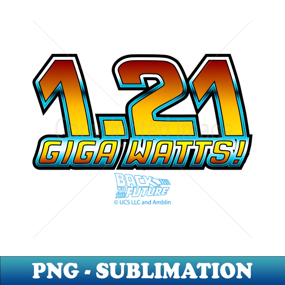 back to the future movie quote 121 Giga Watts - PNG Transpar | Inspire ...