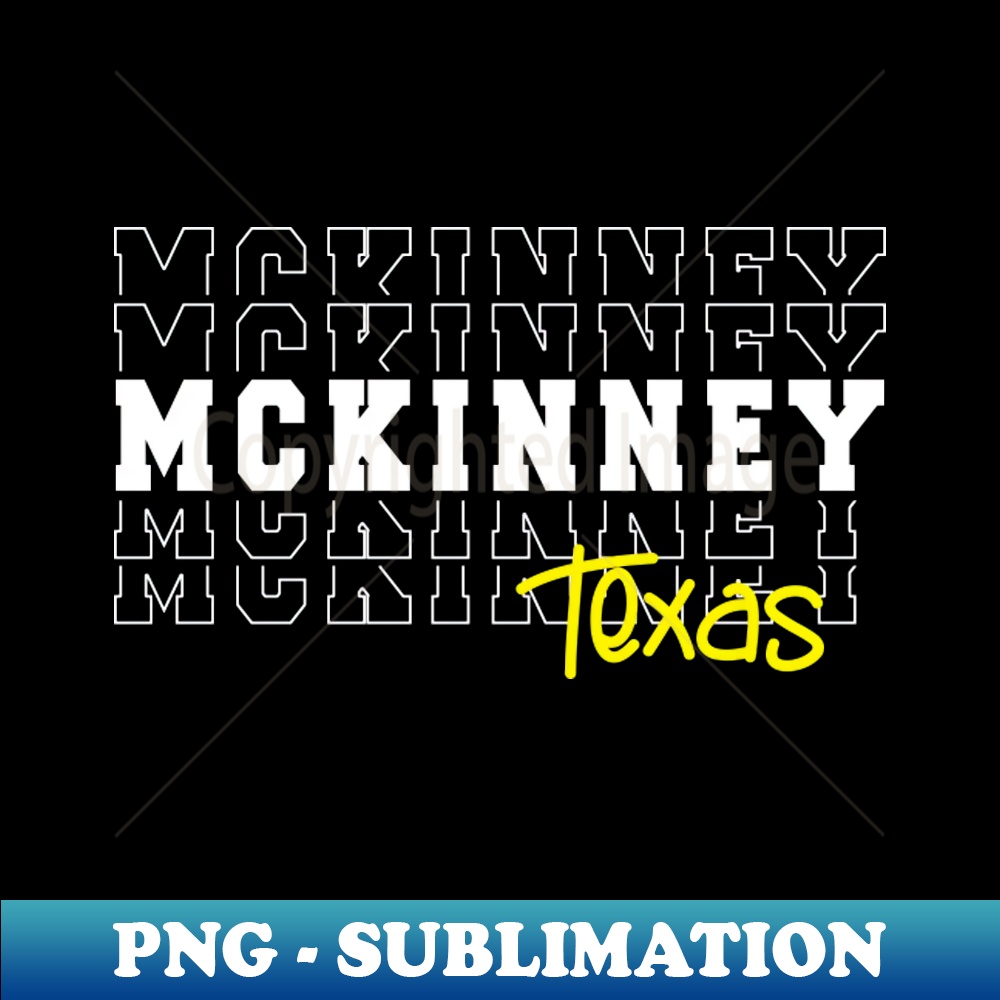 McKinney city Texas McKinney TX - Creative Sublimation PNG D | Inspire Uplift