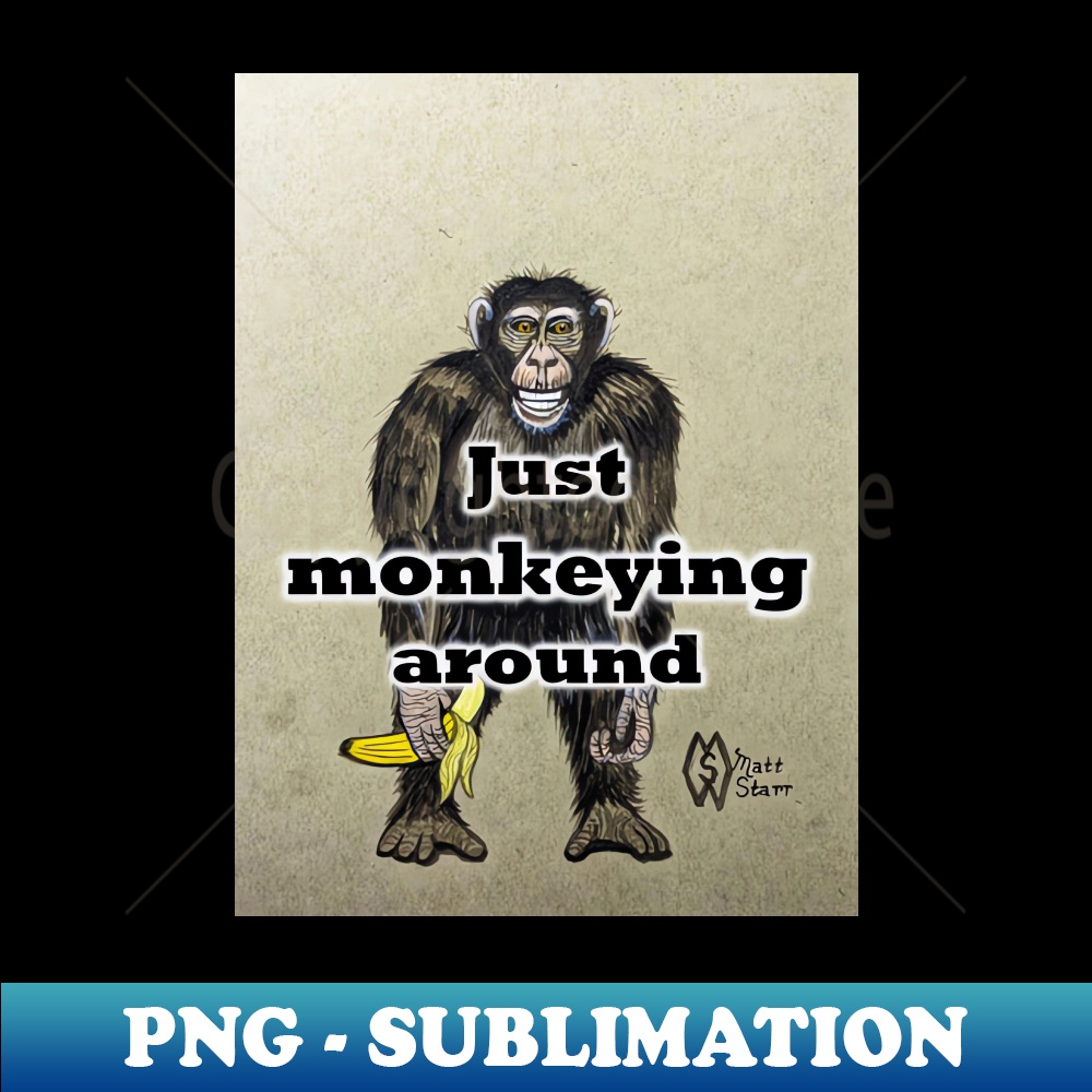 Just monkeying around - Professional Sublimation Digital Dow | Inspire ...