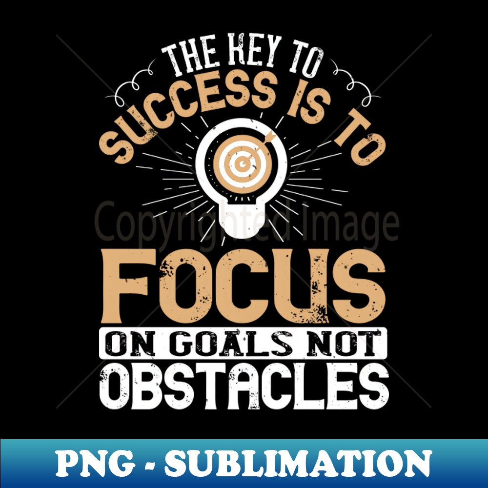 Motivation -Focus On Goals Not Obstacles - PNG Transparent S | Inspire ...