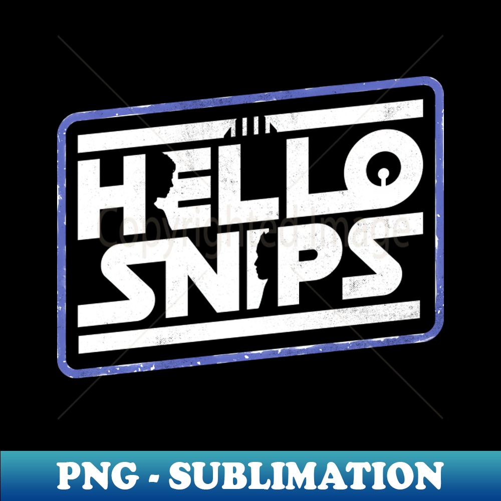 Hello Snips - PNG Sublimation Digital Download - Unlock Vibr | Inspire ...