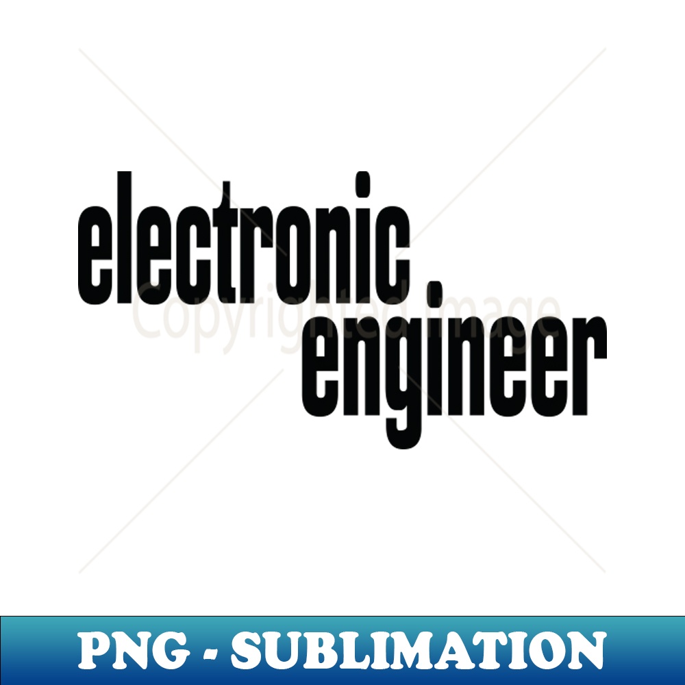 Electronic Engineer - PNG Transparent Sublimation Design - B - Inspire ...