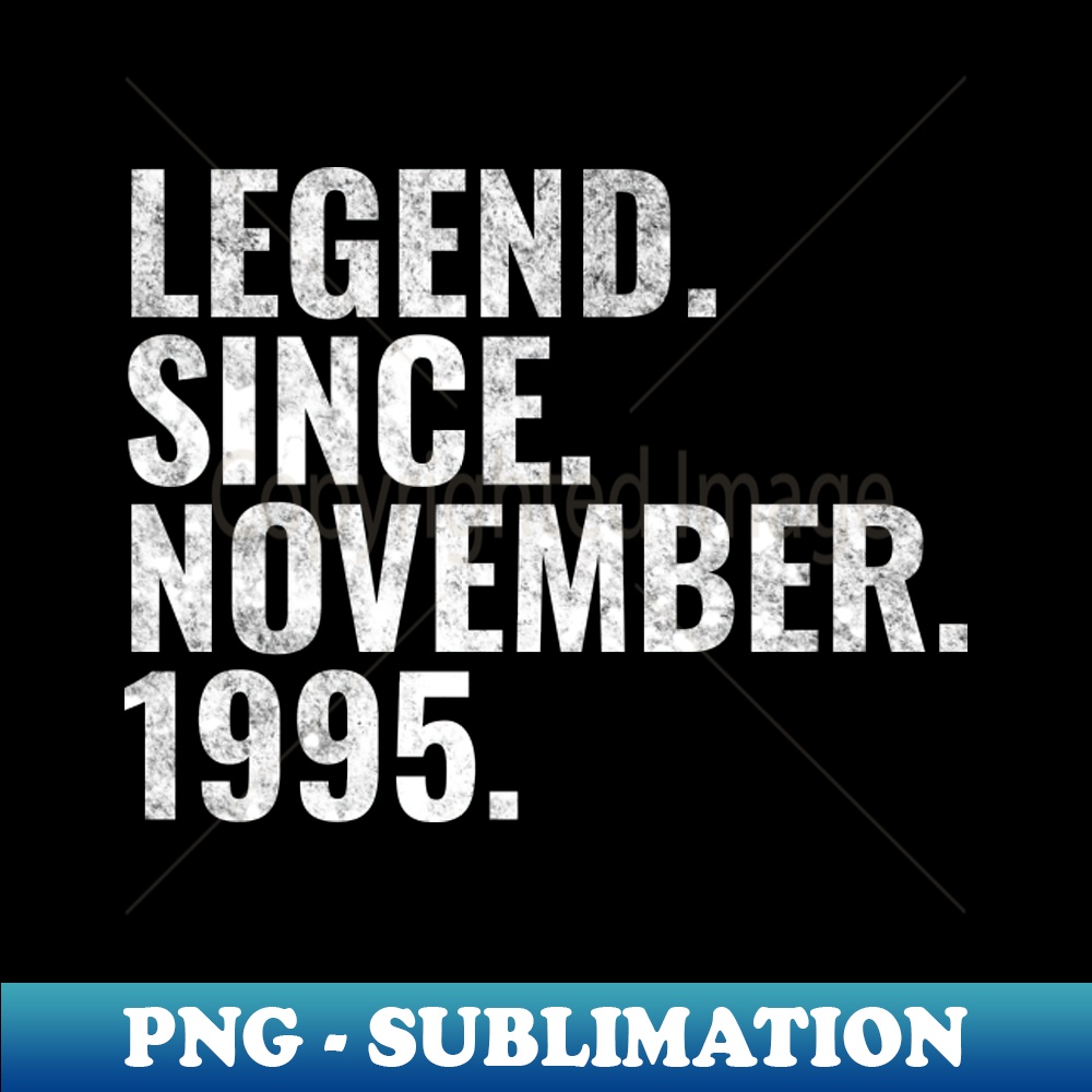 Legend since November 1995 Birthday Shirt Happy Birthday Shi | Inspire ...