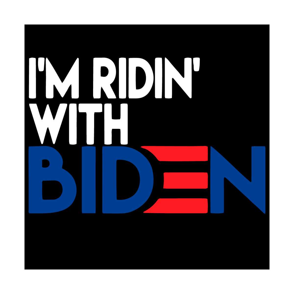 Im Ridin With Biden Svg, Trending Svg, Biden Svg, Joe Biden - Inspire ...