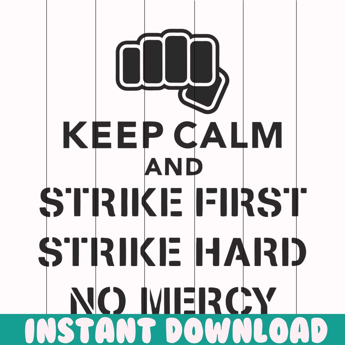 Keep Calm And Strike First Strike Hard No Mercy PNG, Cobra K | Inspire ...