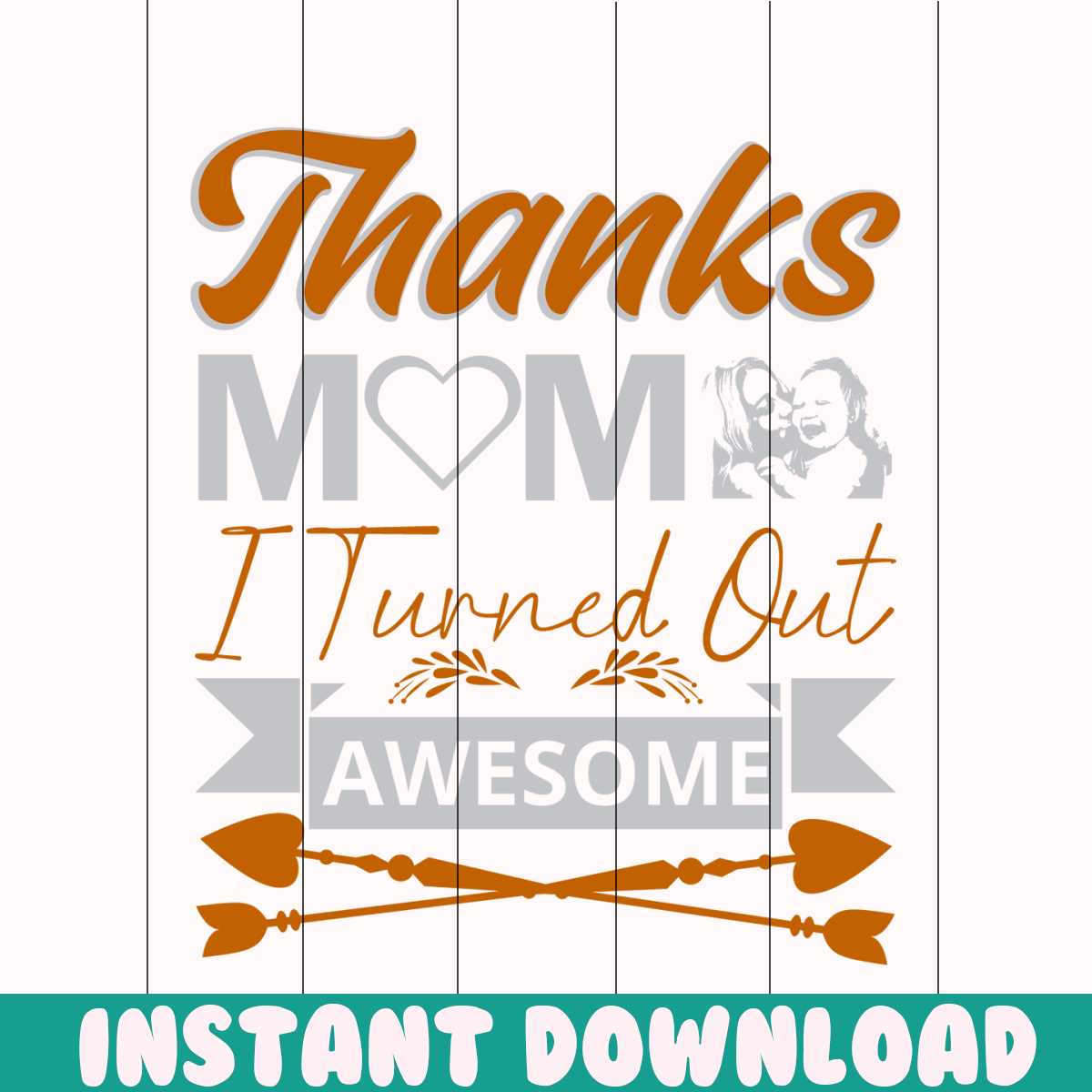 thanks mom i turned out awesome png, Mom png , Mothers day p | Inspire ...