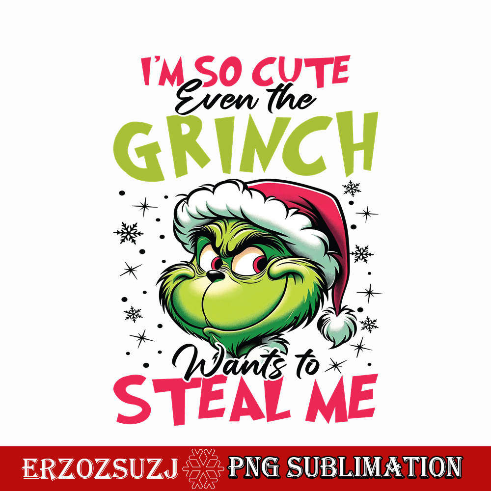 I'm so cute even the grinch png | Inspire Uplift