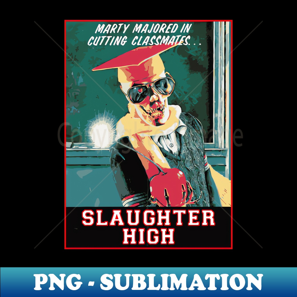 Slaughter High - High-Quality PNG Sublimation Download - Per - Inspire ...
