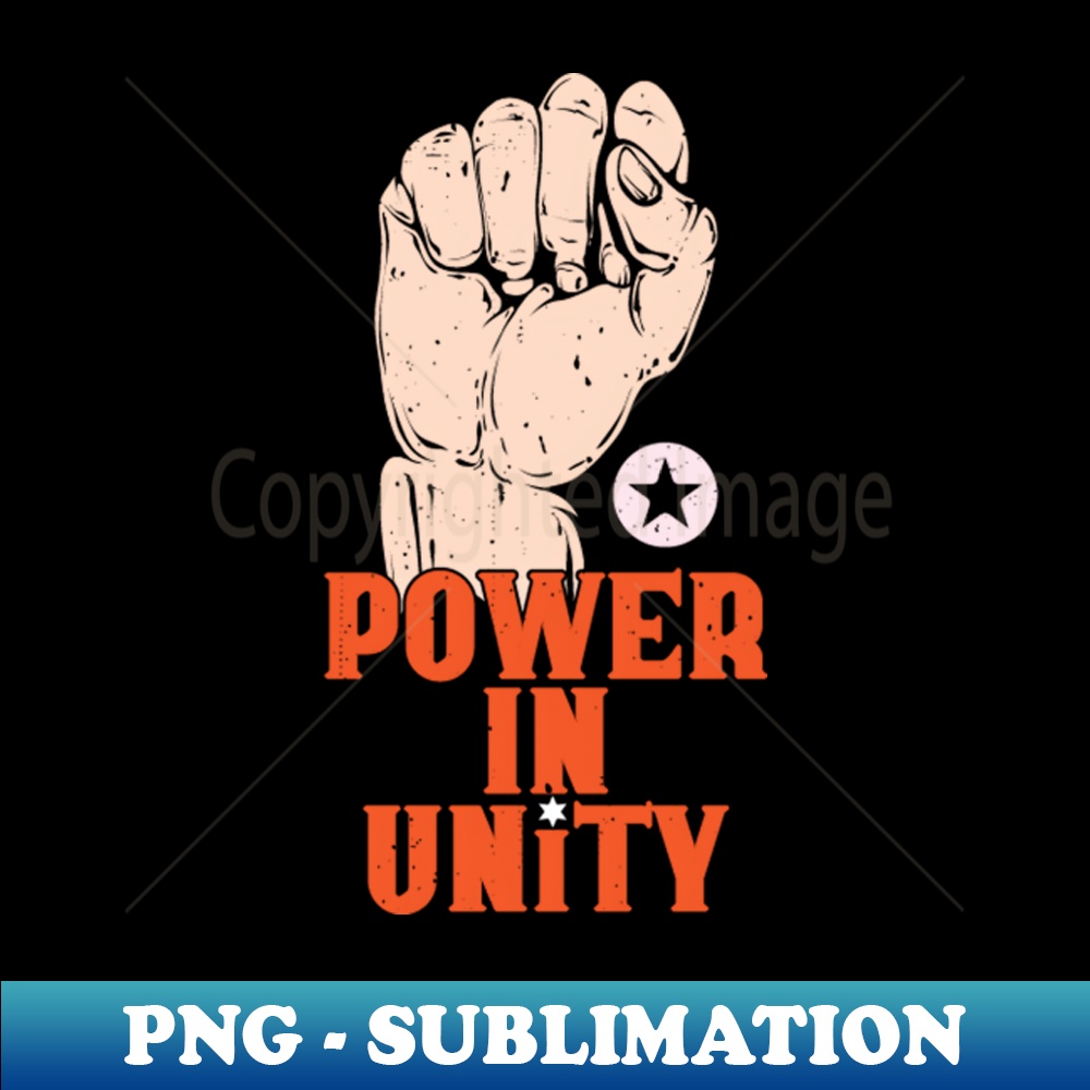 power in unity - people power - Unique Sublimation PNG Downl | Inspire ...