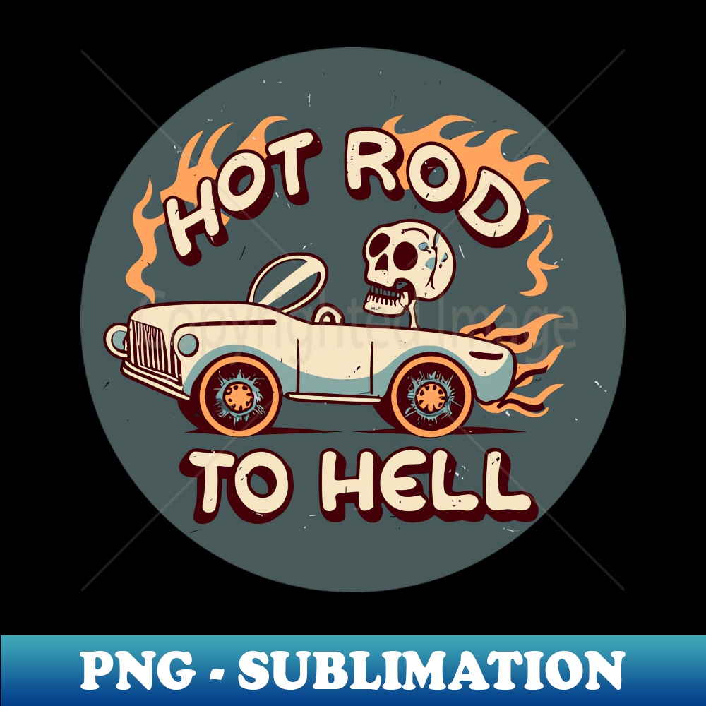 Hot Rod to Hell Skull - Trendy Sublimation Digital Download | Inspire ...