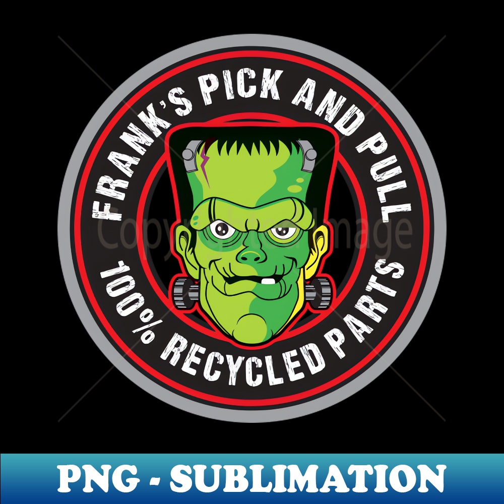 Jim8ball - Franks Pick and Pull - Premium PNG Sublimation Fi | Inspire ...