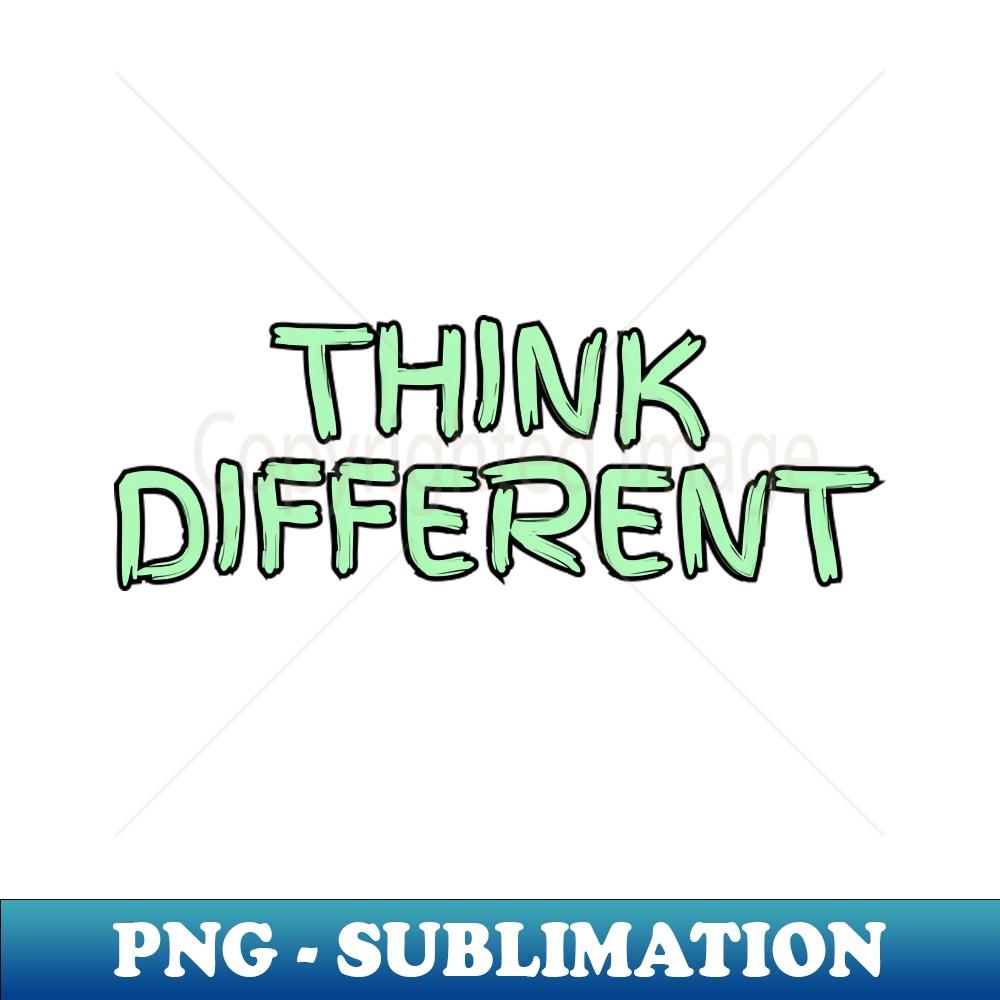 Think different - PNG Sublimation Digital Download - Stunnin - Inspire ...
