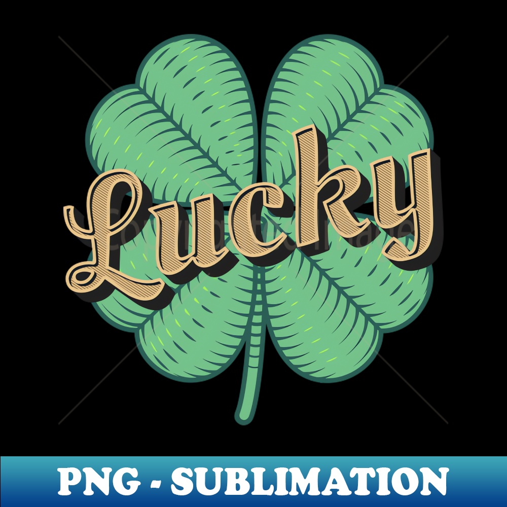 Lucky - PNG Sublimation Digital Download - Stunning Sublimat | Inspire ...