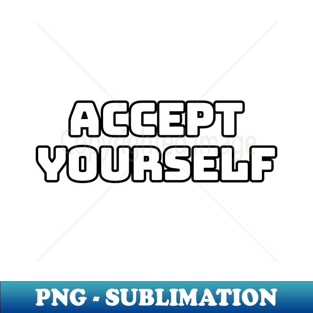 The Path to Self-Acceptance - Instant Sublimation Digital Do | Inspire ...