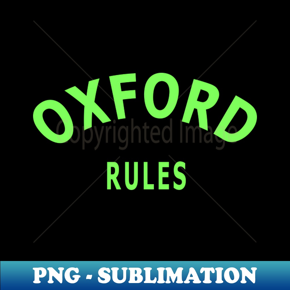 Oxford University Rules - Aesthetic Sublimation Digital File | Inspire ...
