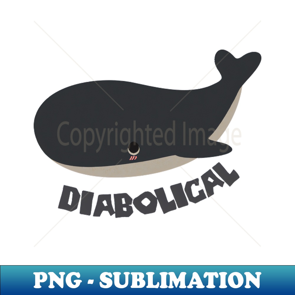 Diabolical - PNG Sublimation Digital Download - Stunning Sub - Inspire ...