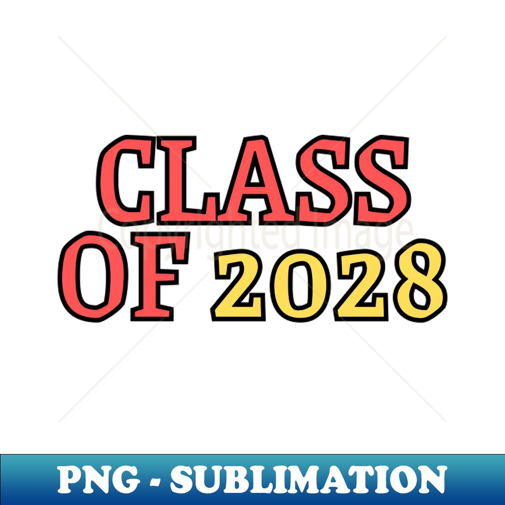 Class of 2028 - Unique Sublimation PNG Download - Boost Your | Inspire ...