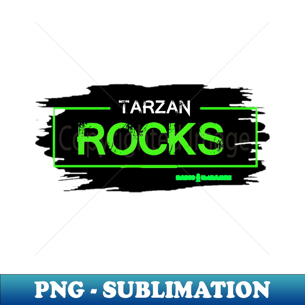 Tarzan Rocks - Aesthetic Sublimation Digital File - Unlock V | Inspire ...