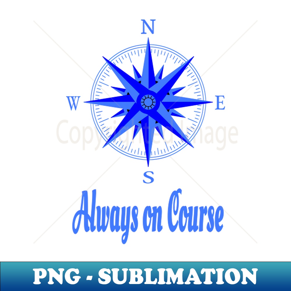 Sailing - Always On Course Compass Shirt - Sublimation-Ready | Inspire ...