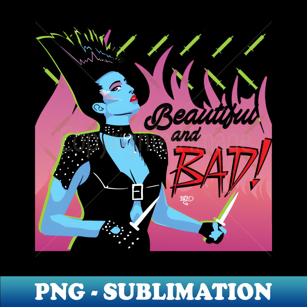 Beautiful and bad - Sublimation-Ready PNG File - Boost Your | Inspire ...