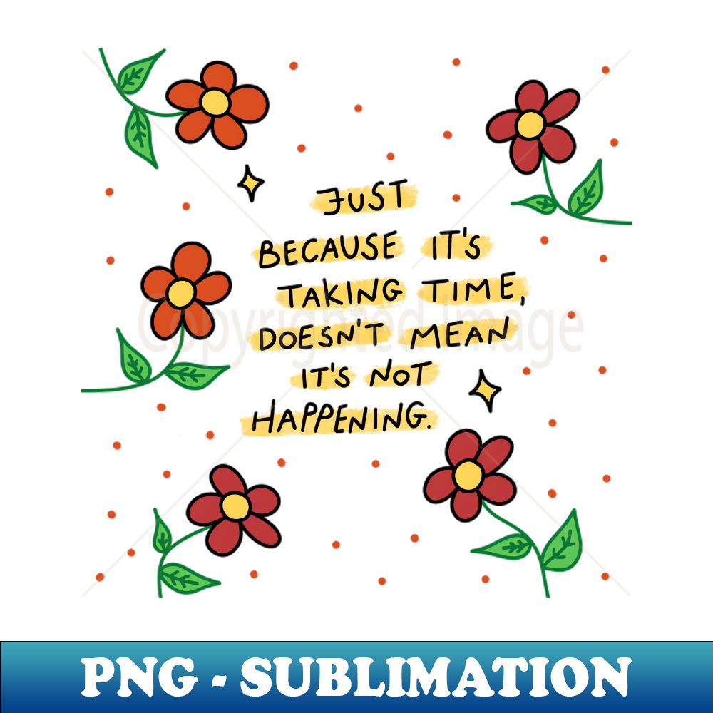 Just because its taking time doesnt mean its not happening - | Inspire ...