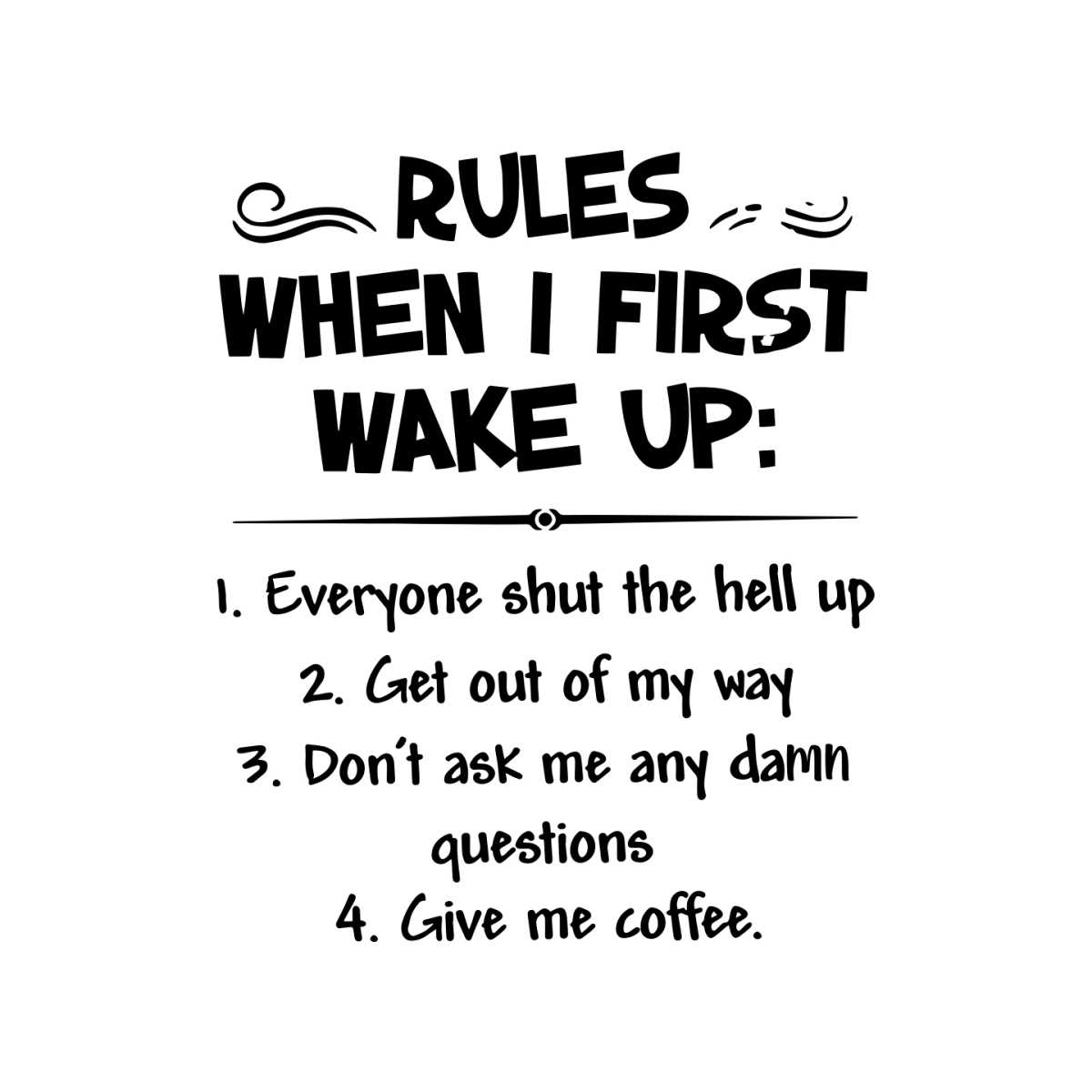Rules When I First Wake Up Svg, Trending Svg, Trending Now, - Inspire ...