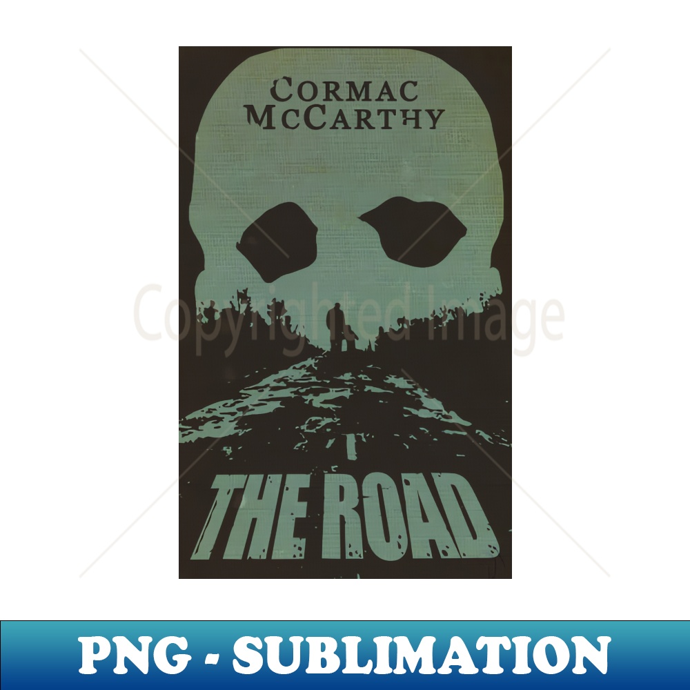 The Road - Cormac McCarthy - Exclusive Sublimation Digital F - Inspire ...