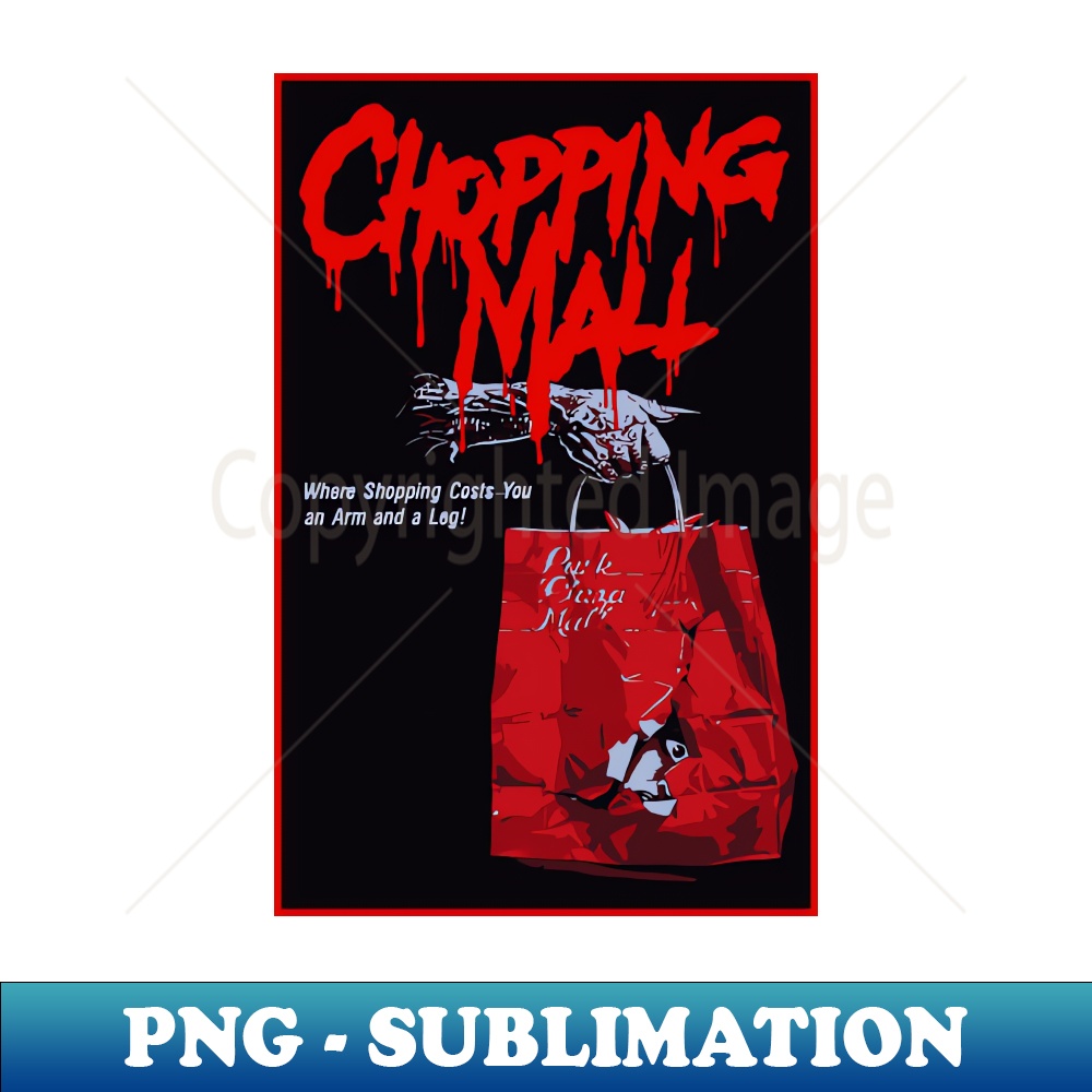 Chopping Mall - Exclusive PNG Sublimation Download - Capture | Inspire ...