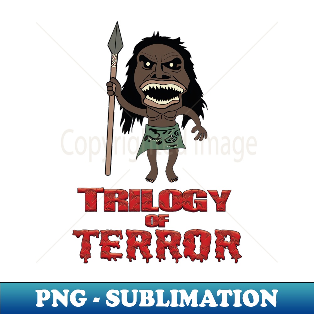 Trilogy Of Terror - PNG Transparent Sublimation Design - Unl - Inspire ...
