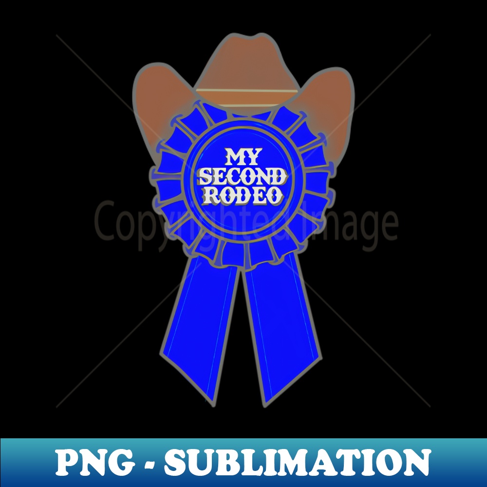 My second rodeo - Instant PNG Sublimation Download - Transfo | Inspire ...
