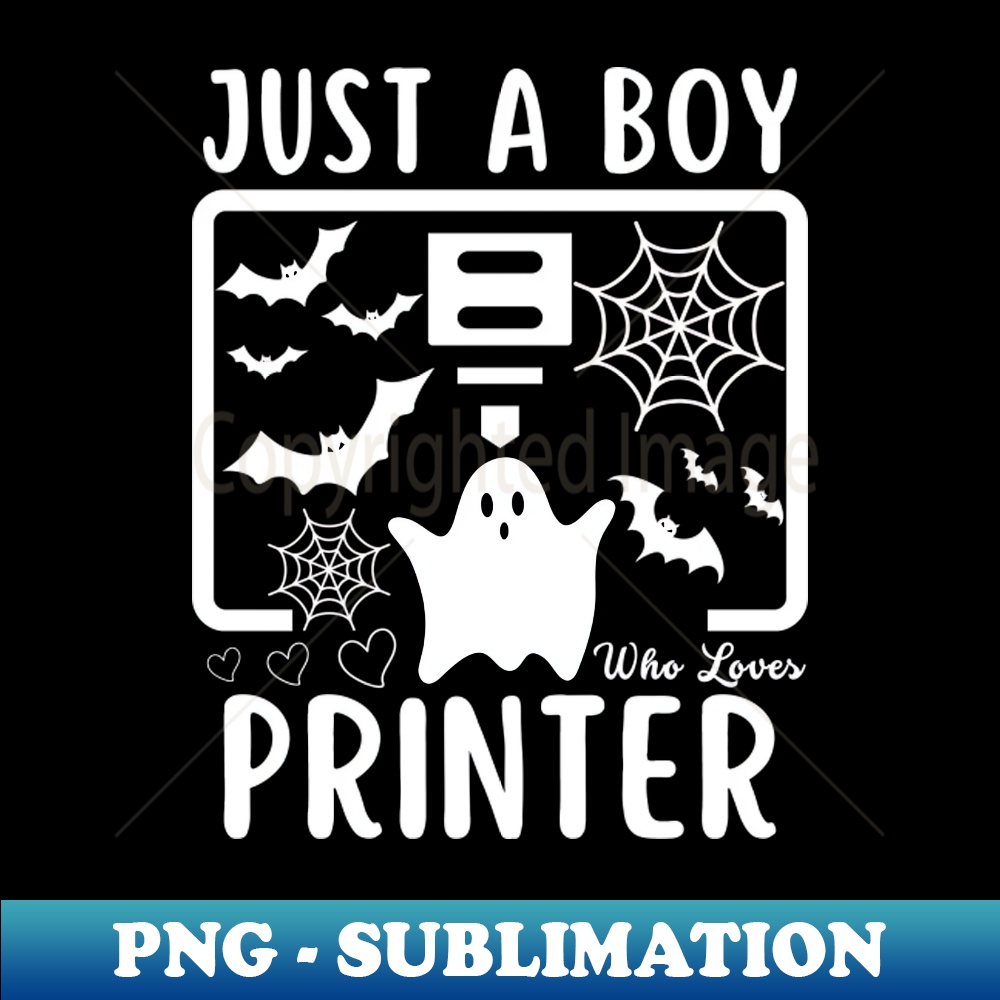 Funny 3D Printing Just A Boy Who Loves Printer Halloween Gho | Inspire ...