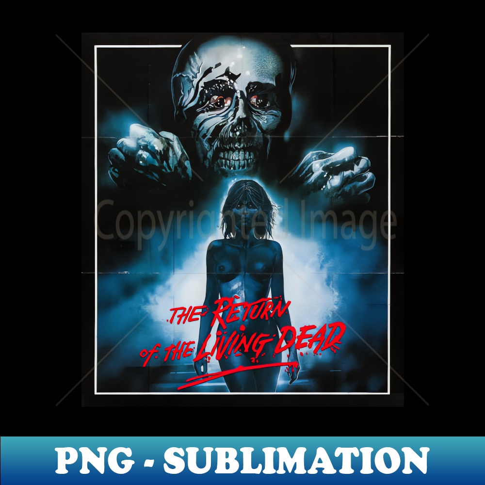 The Return of the Living Dead - High-Resolution PNG Sublimat | Inspire ...