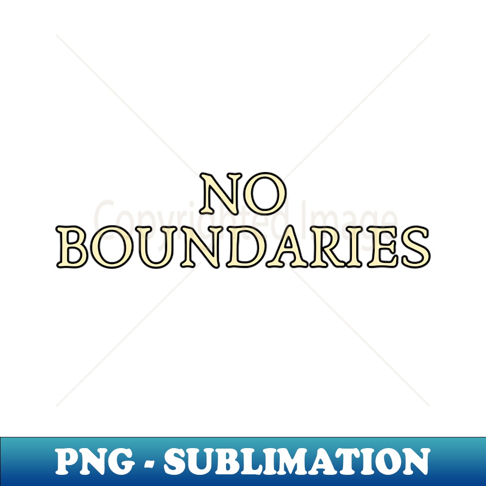 No Boundaries - Aesthetic Sublimation Digital File - Fashion - Inspire ...
