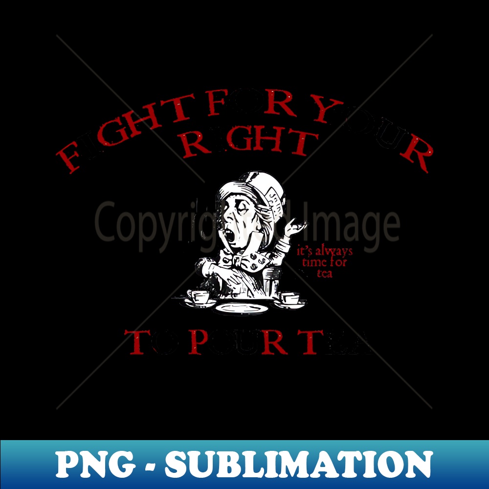 Its Always Time For Tea - PNG Transparent Sublimation Design - Inspire ...